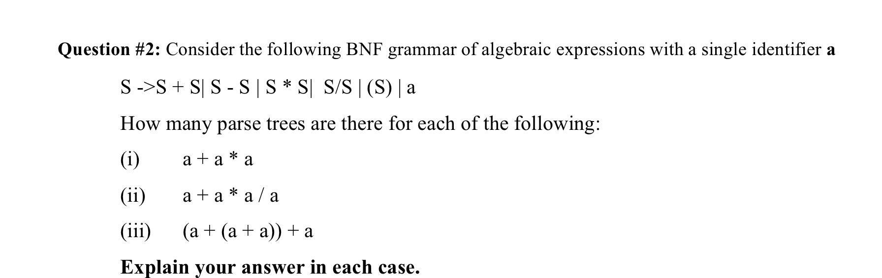 Solved uestion #2: Consider the following BNF grammar of | Chegg.com