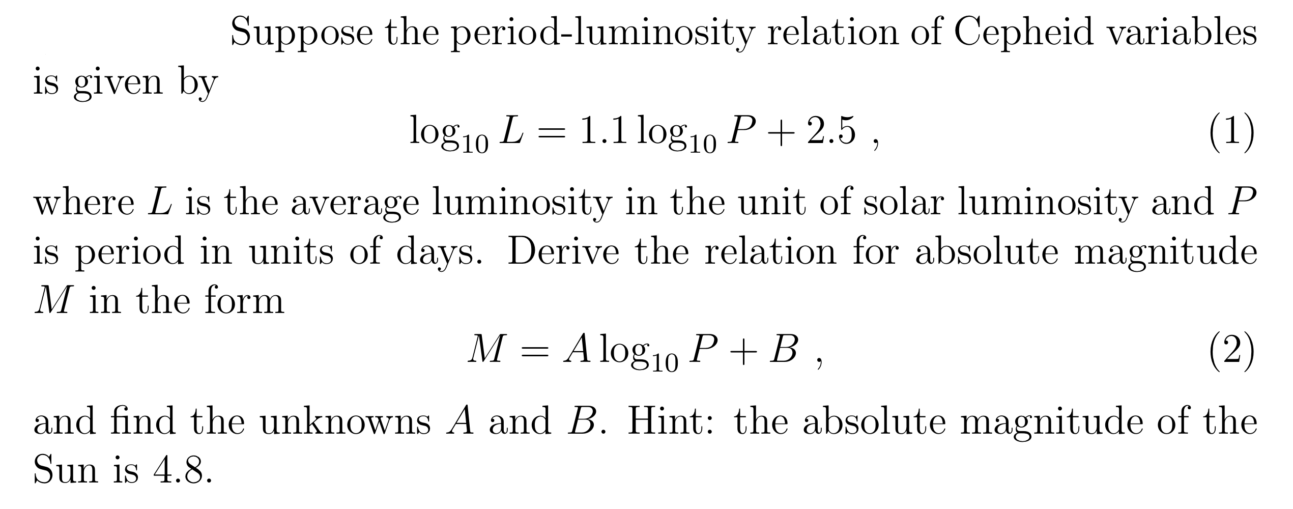 Solved Suppose the period-luminosity relation of Cepheid | Chegg.com