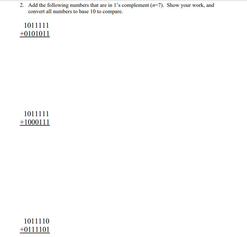 Solved 2. Add the following numbers that are in 1 's | Chegg.com