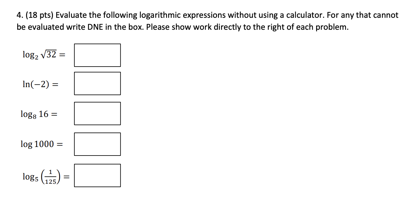 Solved 4. (18 pts) Evaluate the following logarithmic | Chegg.com