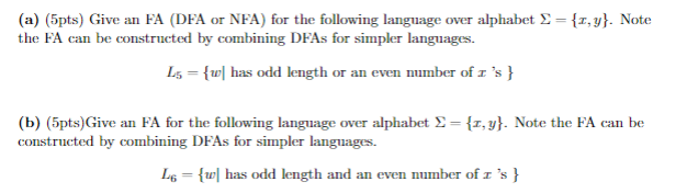 Solved (a) (5pts) Give an FA (DFA or NFA) for the following | Chegg.com