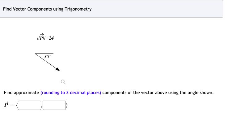 Solved Find Vector Components using Trigonometry I/P/I=24 | Chegg.com