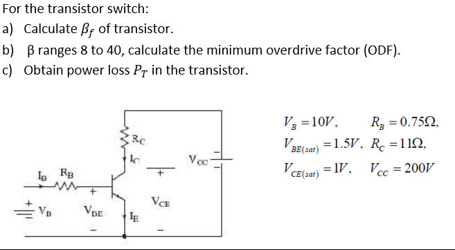 Solved For the transistor switch: a) Calculate βf of | Chegg.com