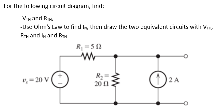 Solved or the following circuit diagram, find: −VTH and RTH, | Chegg.com