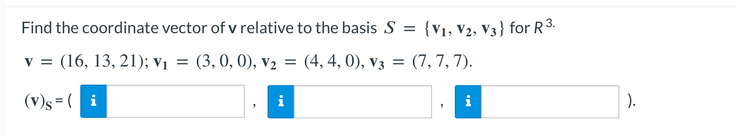 Solved Find the coordinate vector of v relative to the basis | Chegg.com