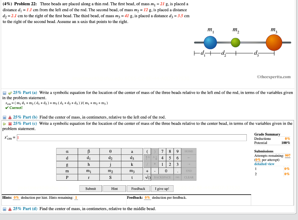 [Solved]: (4 %) Problem 22: Three beads are placed along a