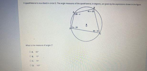 Solved A Quadrilateral Is Inscribed In Circle O The Angle