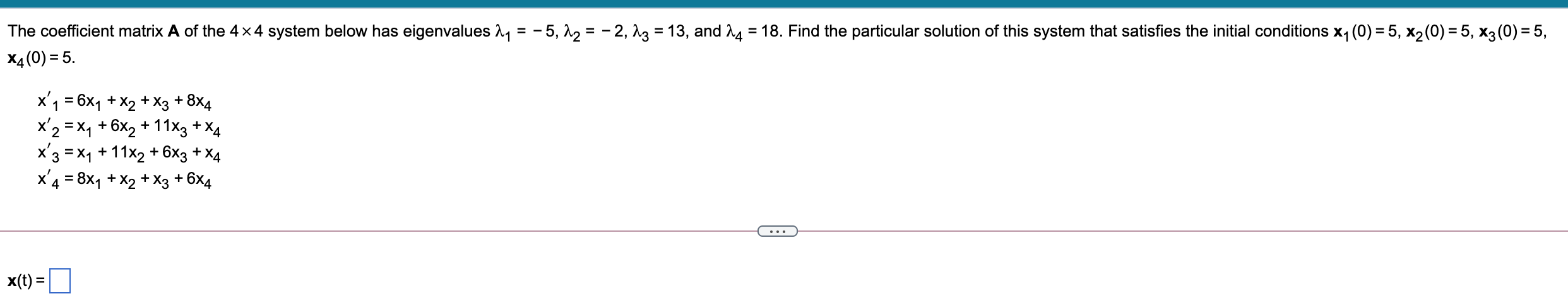 Solved =- = The coefficient matrix A of the 4x4 system below | Chegg.com