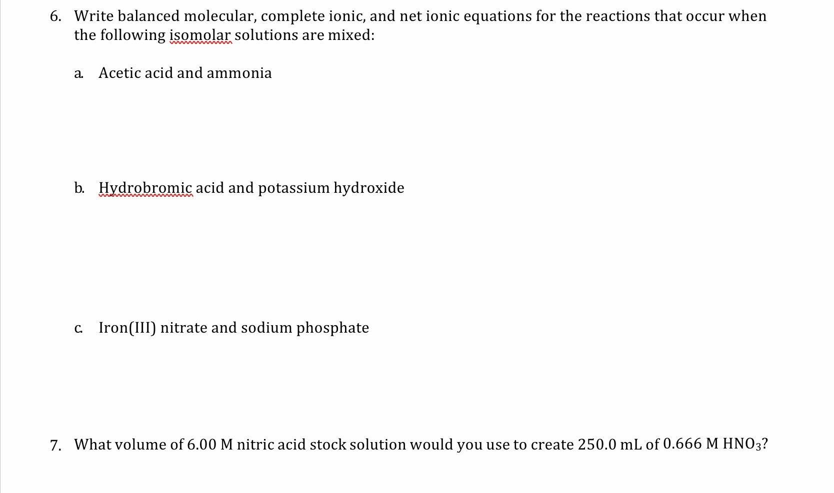 Solved 6. Write balanced molecular, complete ionic, and net | Chegg.com