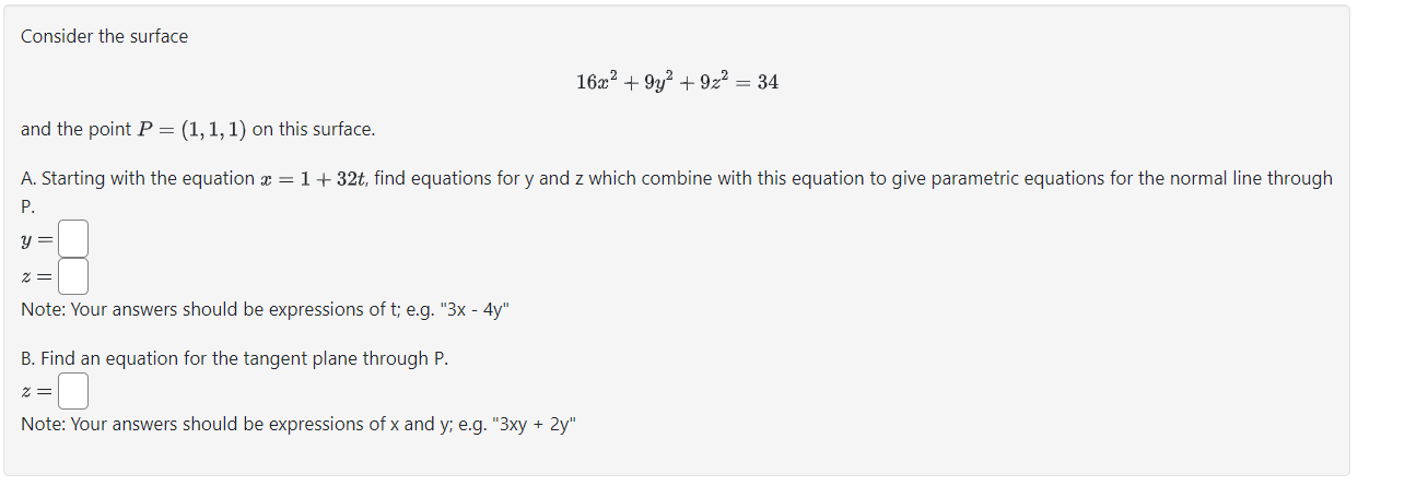 Solved Consider the surface 16x2+9y2+9z2=34 and the point | Chegg.com