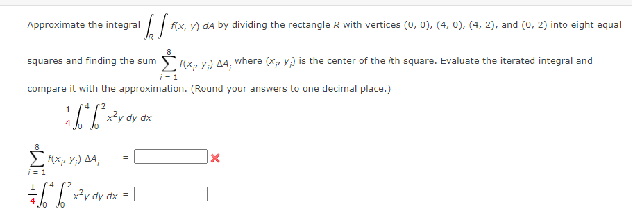Solved 8 Approximate the integral $ f(x,y) dA by dividing | Chegg.com