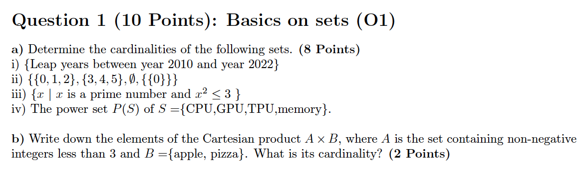 Solved Question 1 (10 Points): Basics on sets (01) a) | Chegg.com