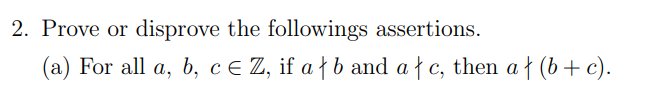Solved 2. Prove or disprove the followings assertions. (a) | Chegg.com