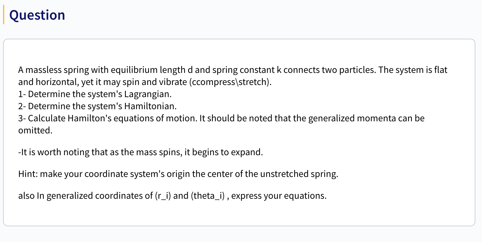 Solved A massless spring with equilibrium length d and | Chegg.com