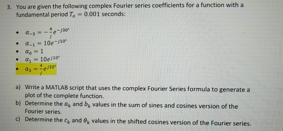 Solved 3. You are given the following complex Fourier series | Chegg.com