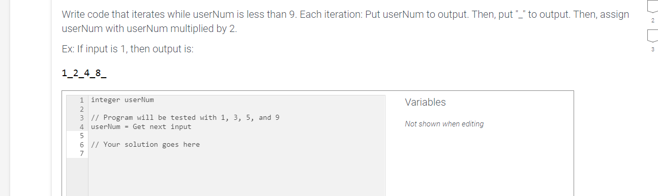 Solved 2 Write code that iterates while userNum is less than | Chegg.com