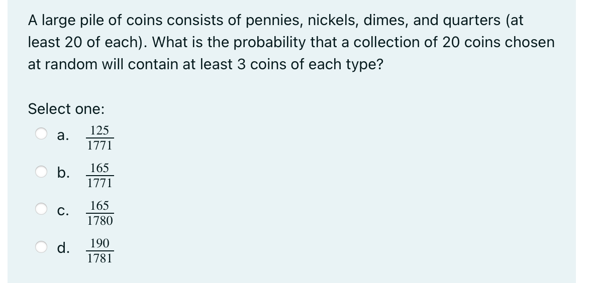 Solved A large pile of coins consists of pennies, nickels, | Chegg.com