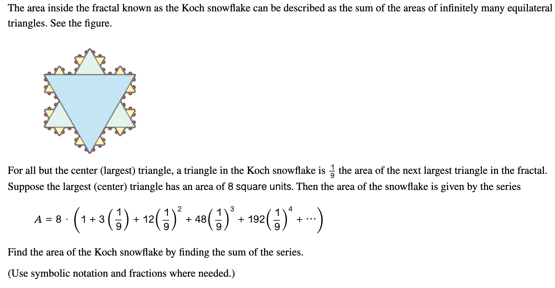 Solved The area inside the fractal known as the Koch | Chegg.com