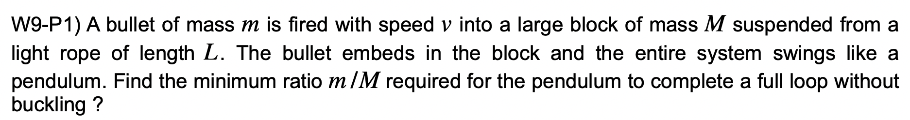 Solved W9-P1) A bullet of mass \\( m \\) is fired with speed | Chegg.com