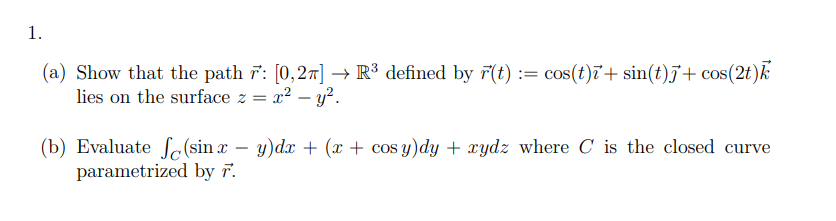 Solved (a) Show that the path r:[0,2π]→R3 defined by | Chegg.com