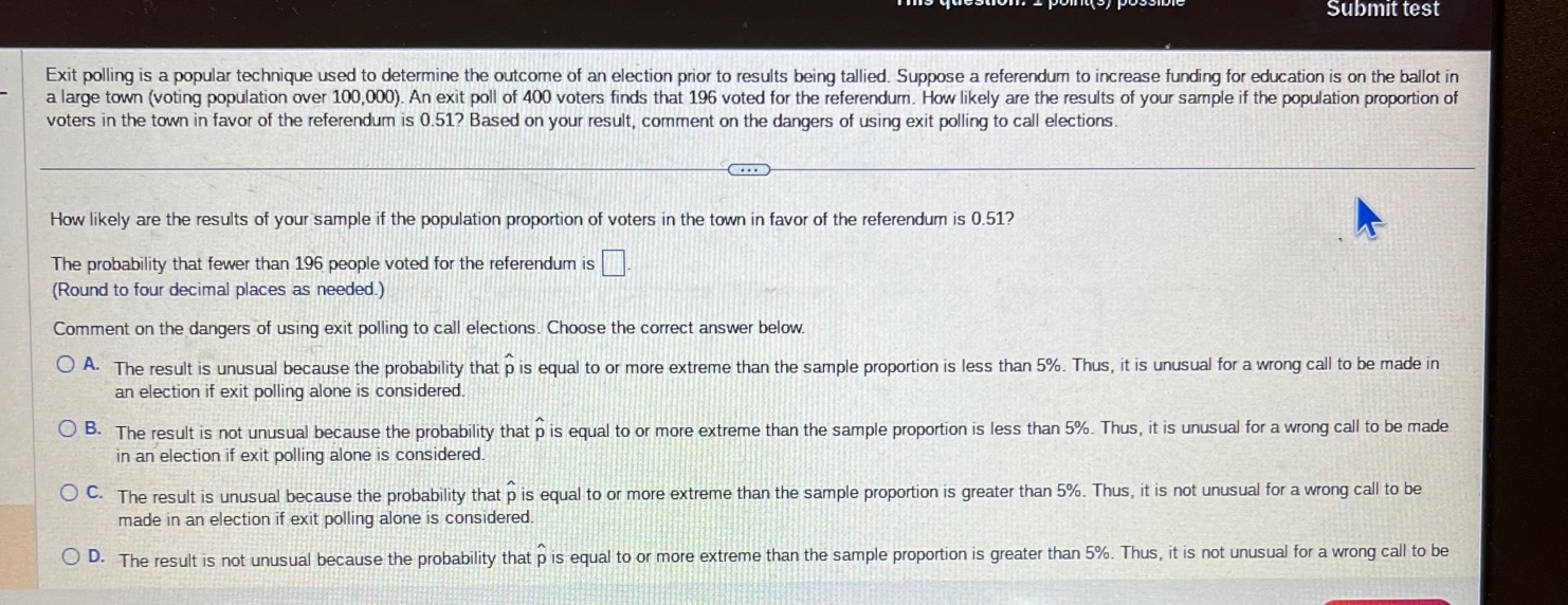 Solved Exit polling is a popular technique used to determine | Chegg.com