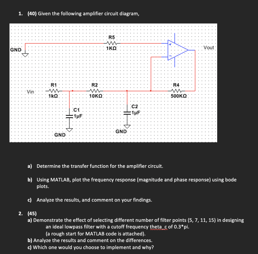 Solved 1. (40) Given the following amplifier circuit | Chegg.com