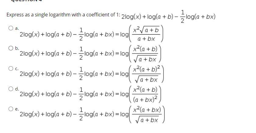 Solved a. O b. Express as a single logarithm with a | Chegg.com