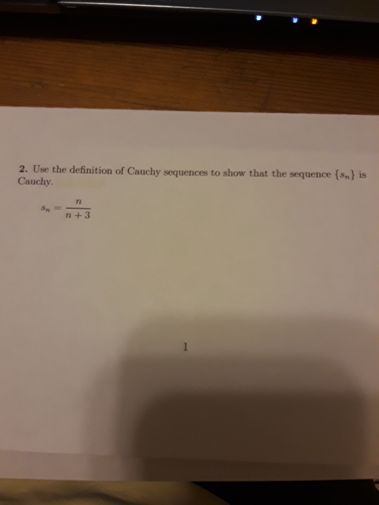 Solved 2. Use the definition of Cauchy sequences to show | Chegg.com