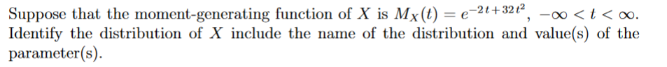 Solved Suppose that the moment-generating function of X is | Chegg.com