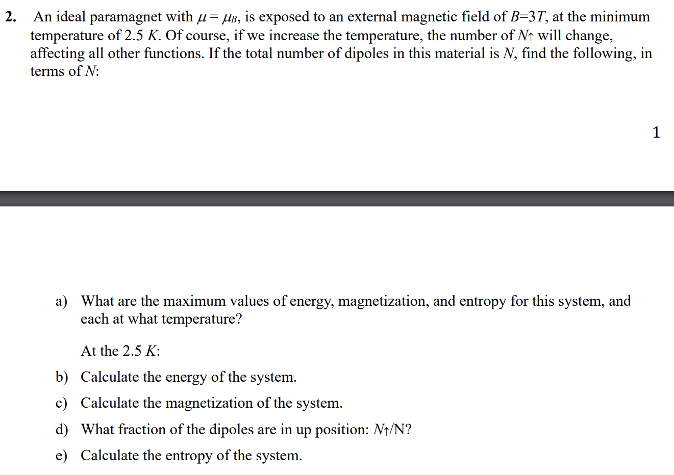 Solved 2. An ideal paramagnet with u= ub, is exposed to an | Chegg.com