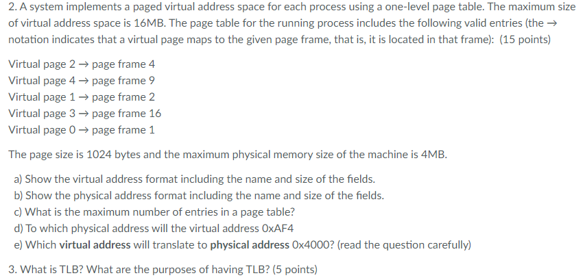 Solved 2. A system implements a paged virtual address space | Chegg.com
