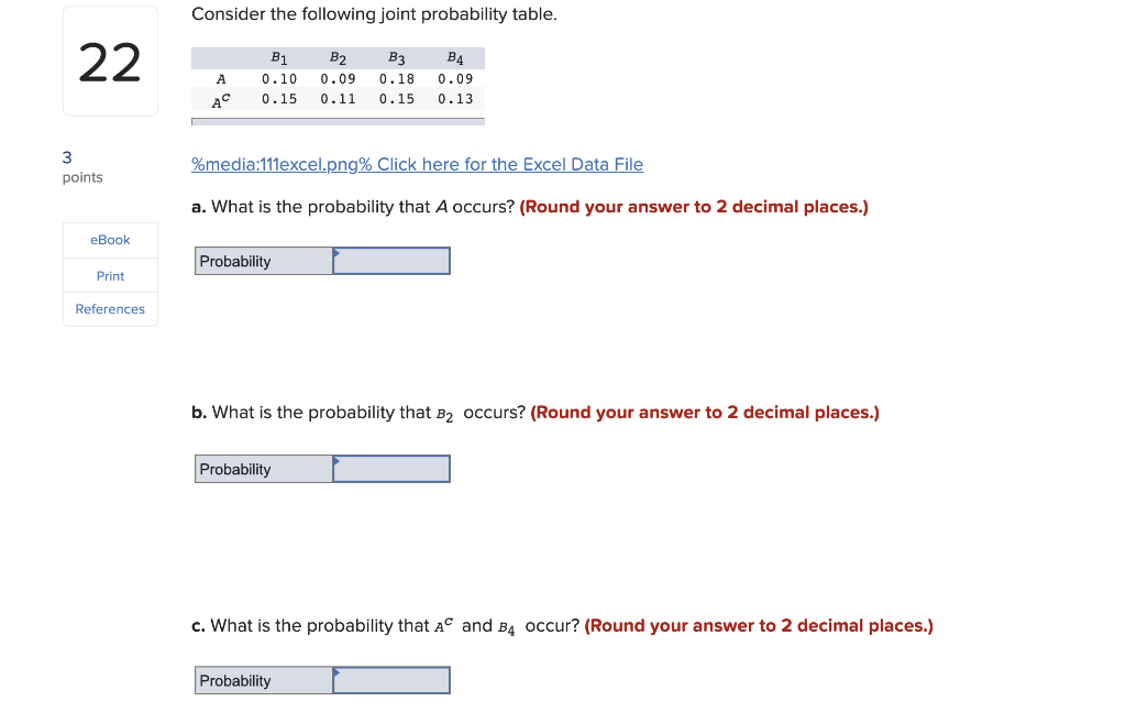 Solved Consider the following joint probability table. 22 A | Chegg.com
