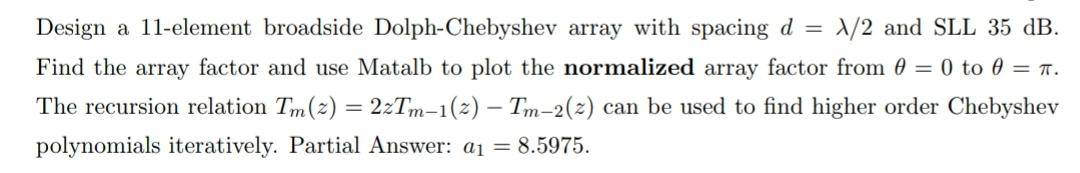 Design a 11-element broadside Dolph-Chebyshev array | Chegg.com