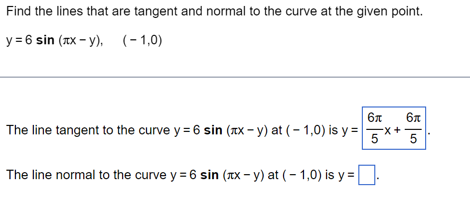 Solved Find the lines that are tangent and normal to the | Chegg.com