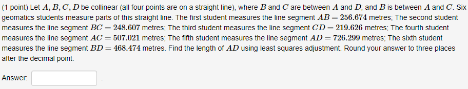 Solved (1 point) Let A,B,C,D be collinear (all four points | Chegg.com