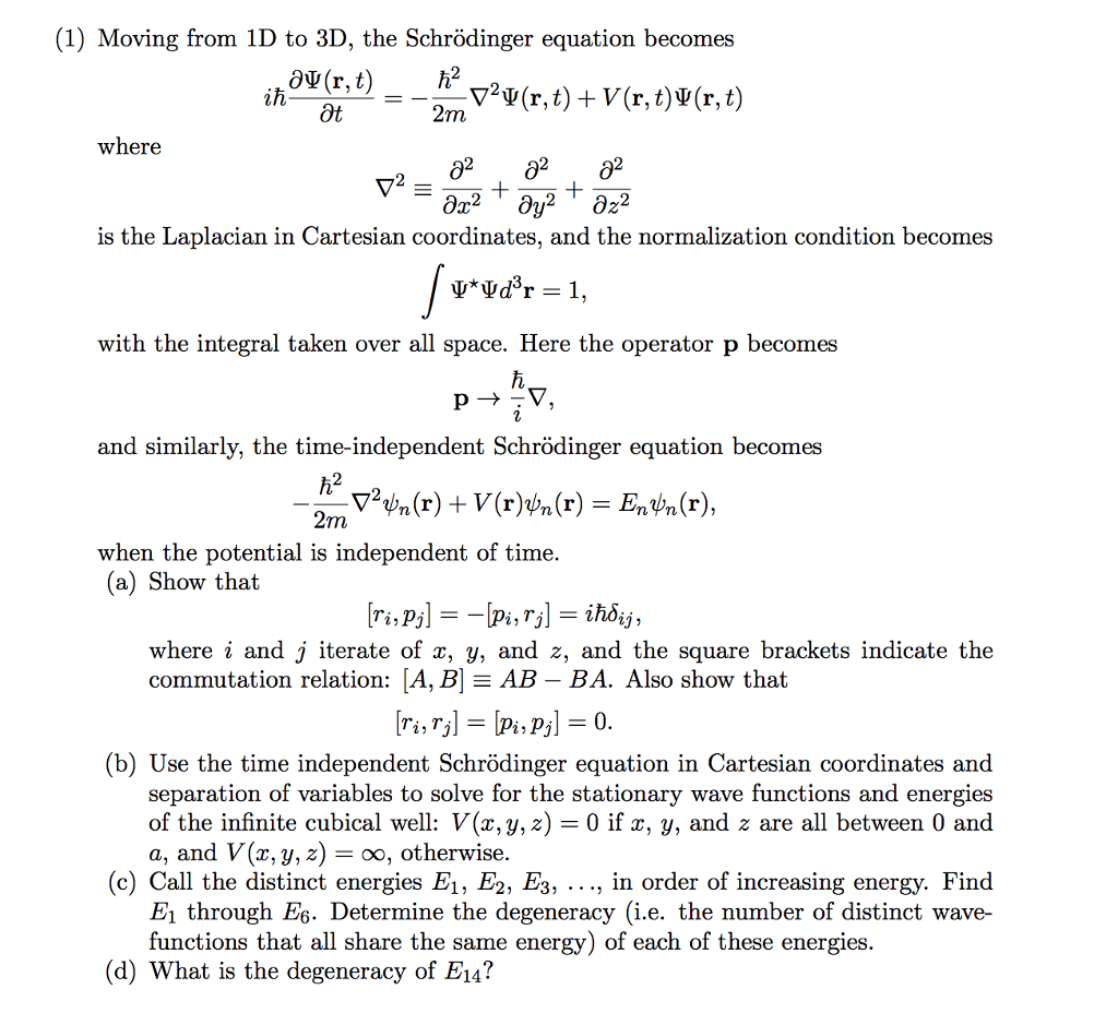 Solved (1) Moving from 1D to 3D, the Schrödinger equation | Chegg.com