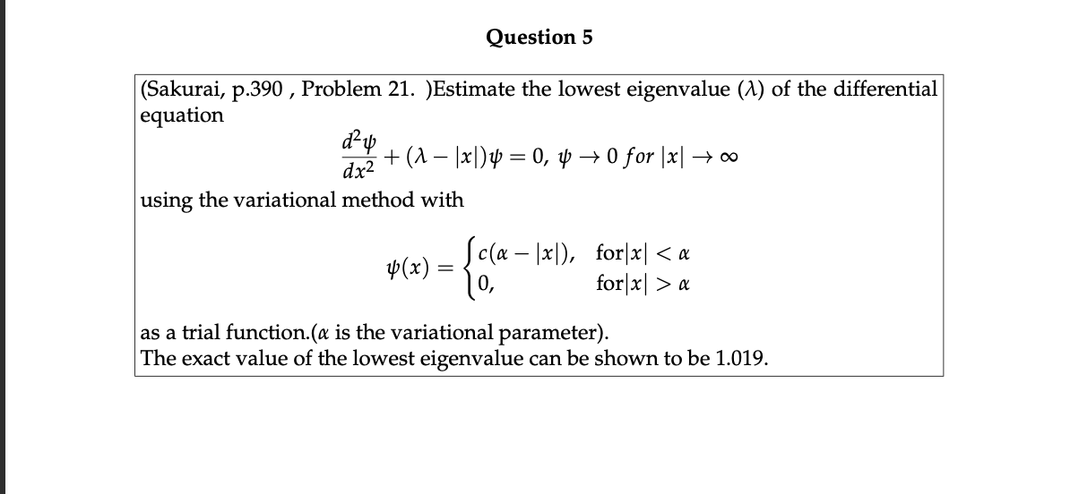 Solved Question 5 (Sakurai, p.390 , Problem 21. )Estimate | Chegg.com