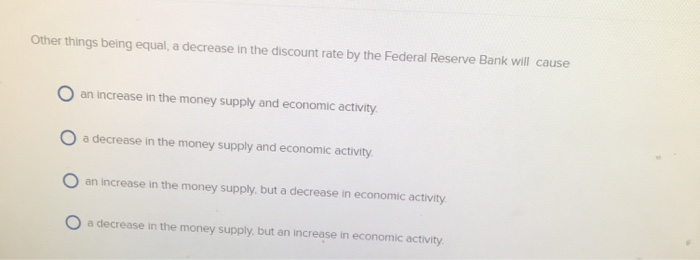 Solved Other things being equal, a decrease in the discount | Chegg.com