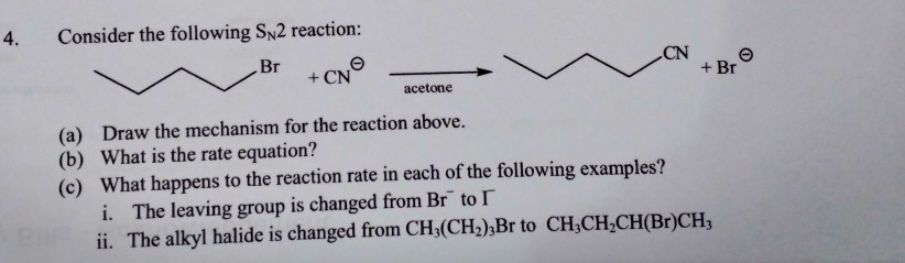Solved Consider the following SN2 reaction Br CN 4. CN + Br | Chegg.com