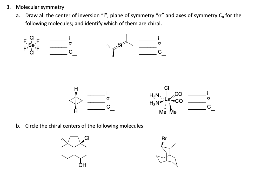 Solved 3. Molecular symmetry Draw all the center of | Chegg.com
