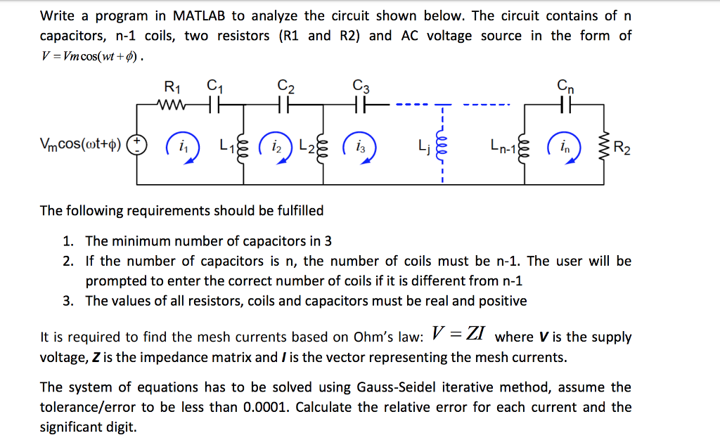 Write a program in MATLAB to analyze the circuit | Chegg.com