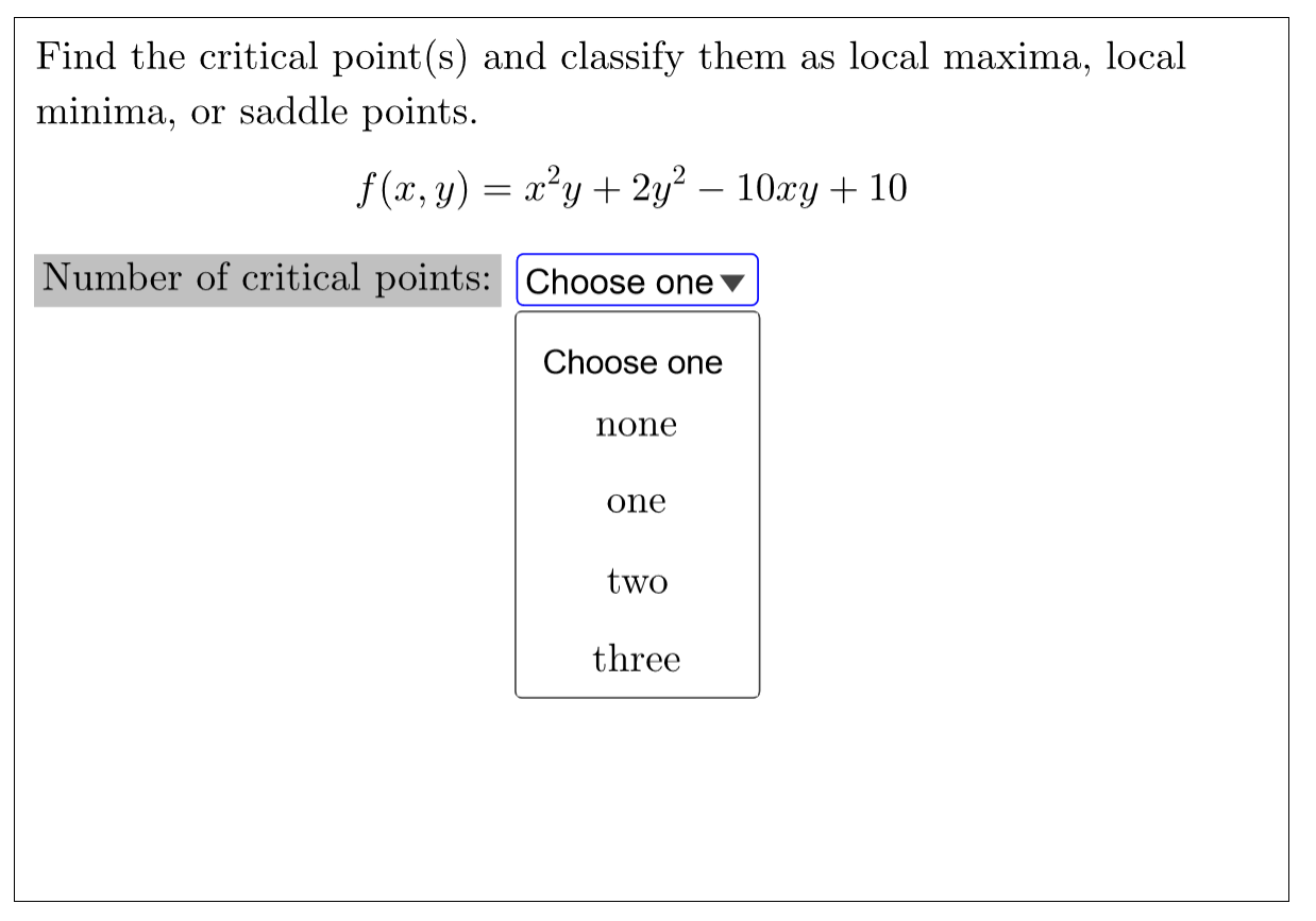 Solved Find the critical point(s) and classify them as local | Chegg.com