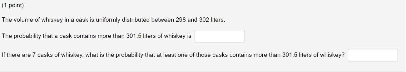 Solved The volume of whiskey in a cask is uniformly | Chegg.com