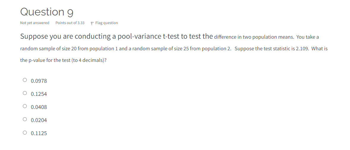 Solved Suppose you are conducting a pool-variance t-test to | Chegg.com