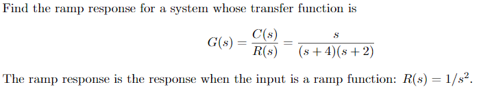 Solved Find The Ramp Response For A System Whose Transfer 8006