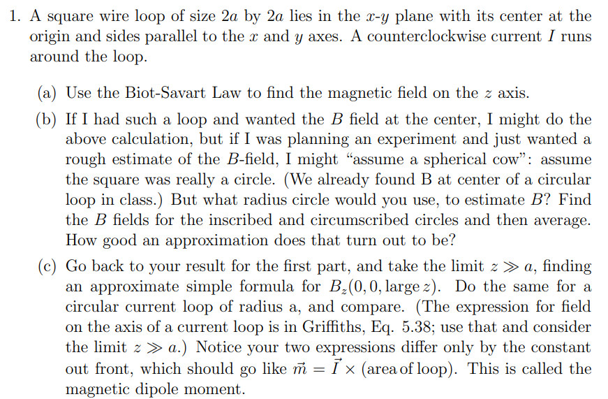 Solved 1. A square wire loop of size 2a by 2a lies in the | Chegg.com