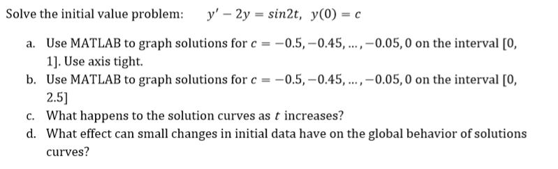 Solved Consider the initial value problem: ty' + 3y = 5t2, | Chegg.com