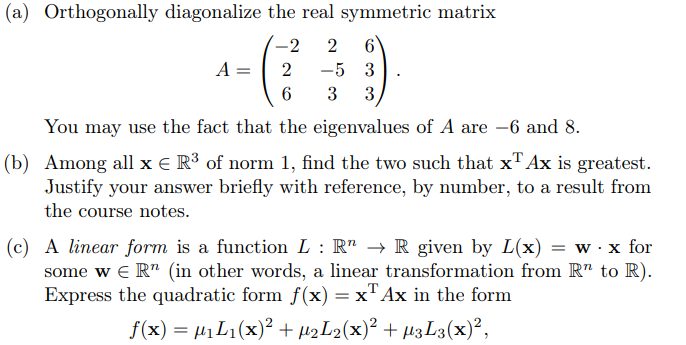 Solved 2 (a) Orthogonally diagonalize the real symmetric | Chegg.com