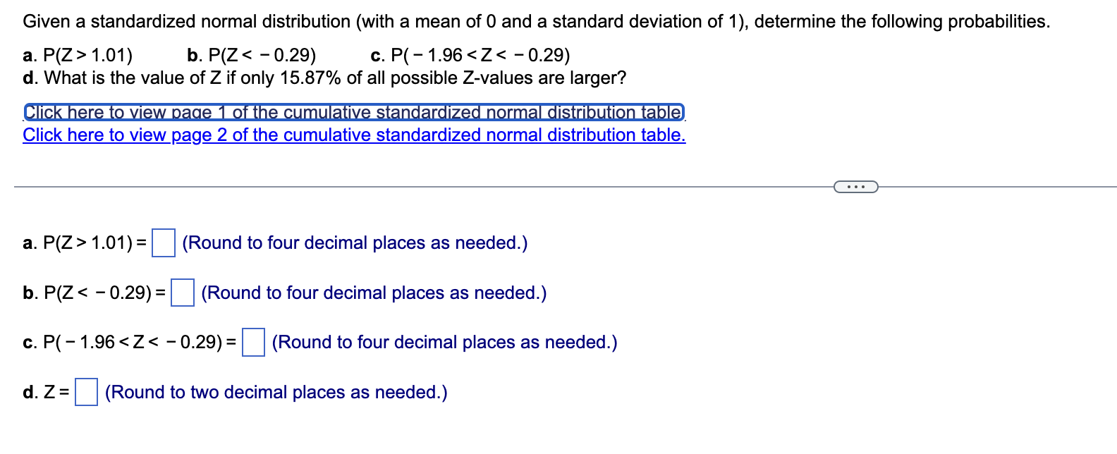 Solved Given a standardized normal distribution (with a mean | Chegg.com
