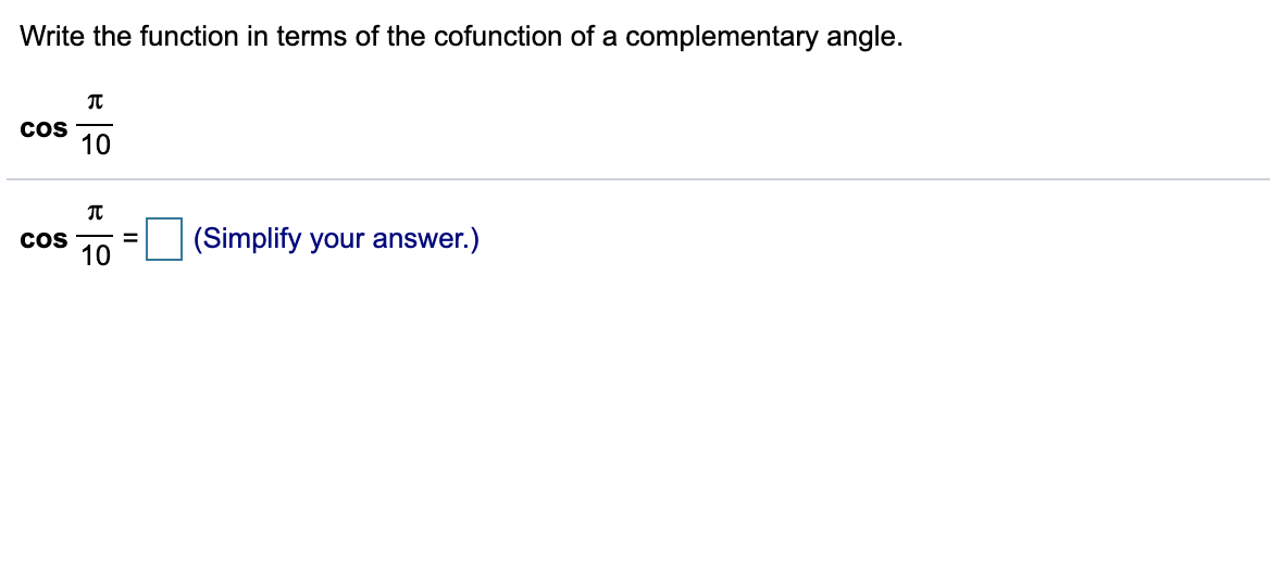Solved Write the function in terms of the cofunction of a | Chegg.com